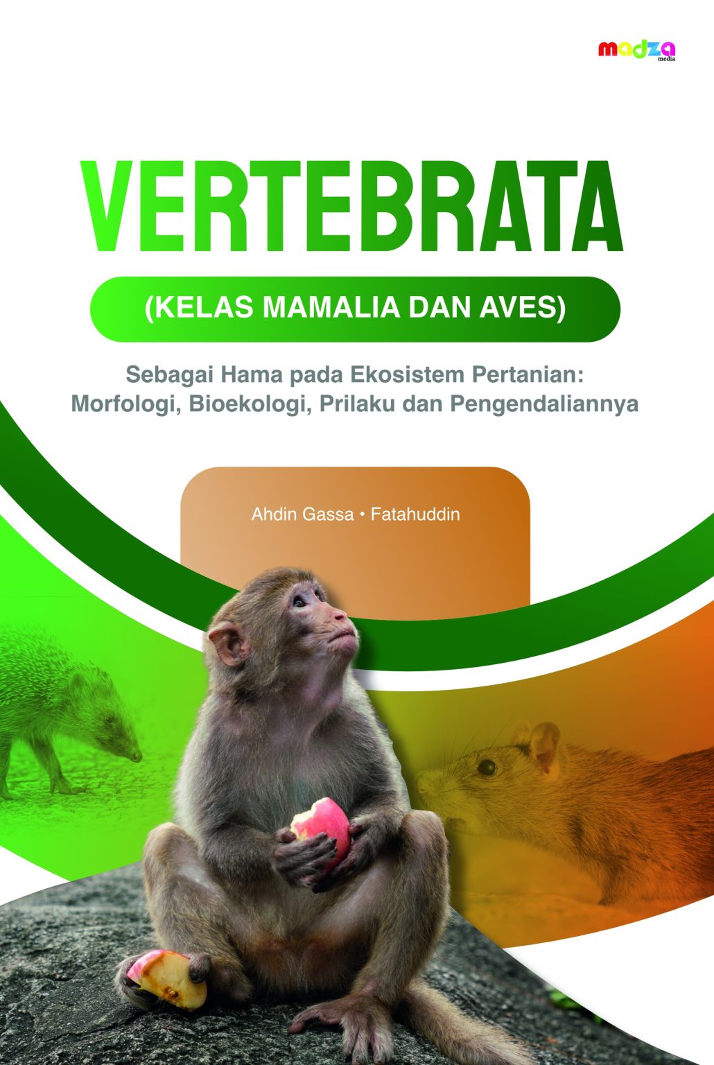 Vertebrata (Kelas Mamalia dan Aves) Sebagai Hama pada Ekosistem ...